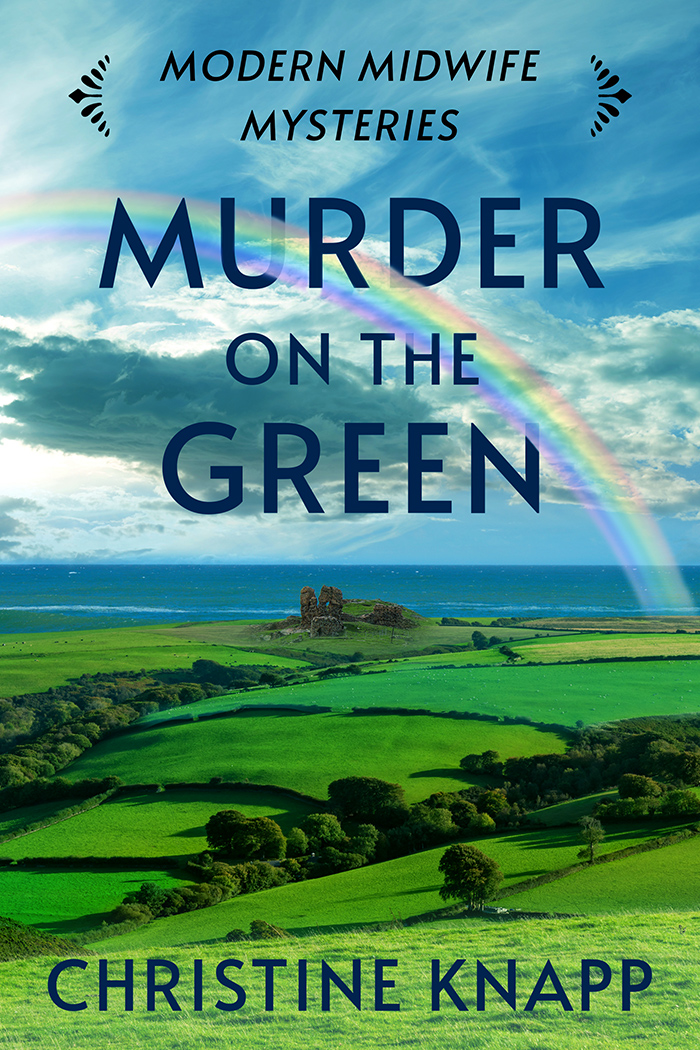 From Midwifery to Murder: Christine Knapp Releases MURDER ON THE GREEN ...